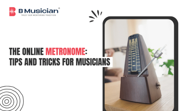 BMusician Tips for Practicing with an Online Metronome