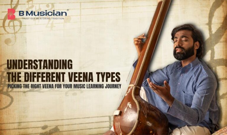 BMusician Guide to Veena Types for Music Learners