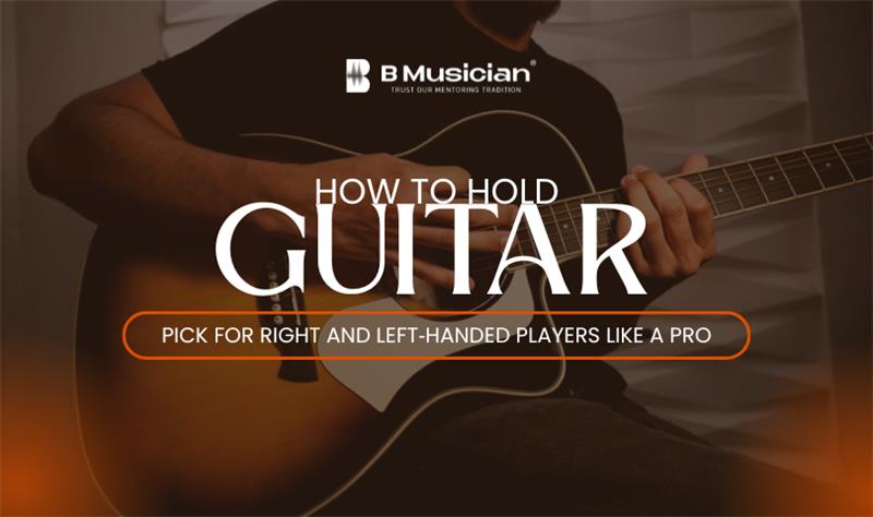 How to Hold a Guitar Pick for Right and Left-Handed Players