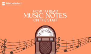 How to Read Music Notes on the Staff | Beginner’s Guide